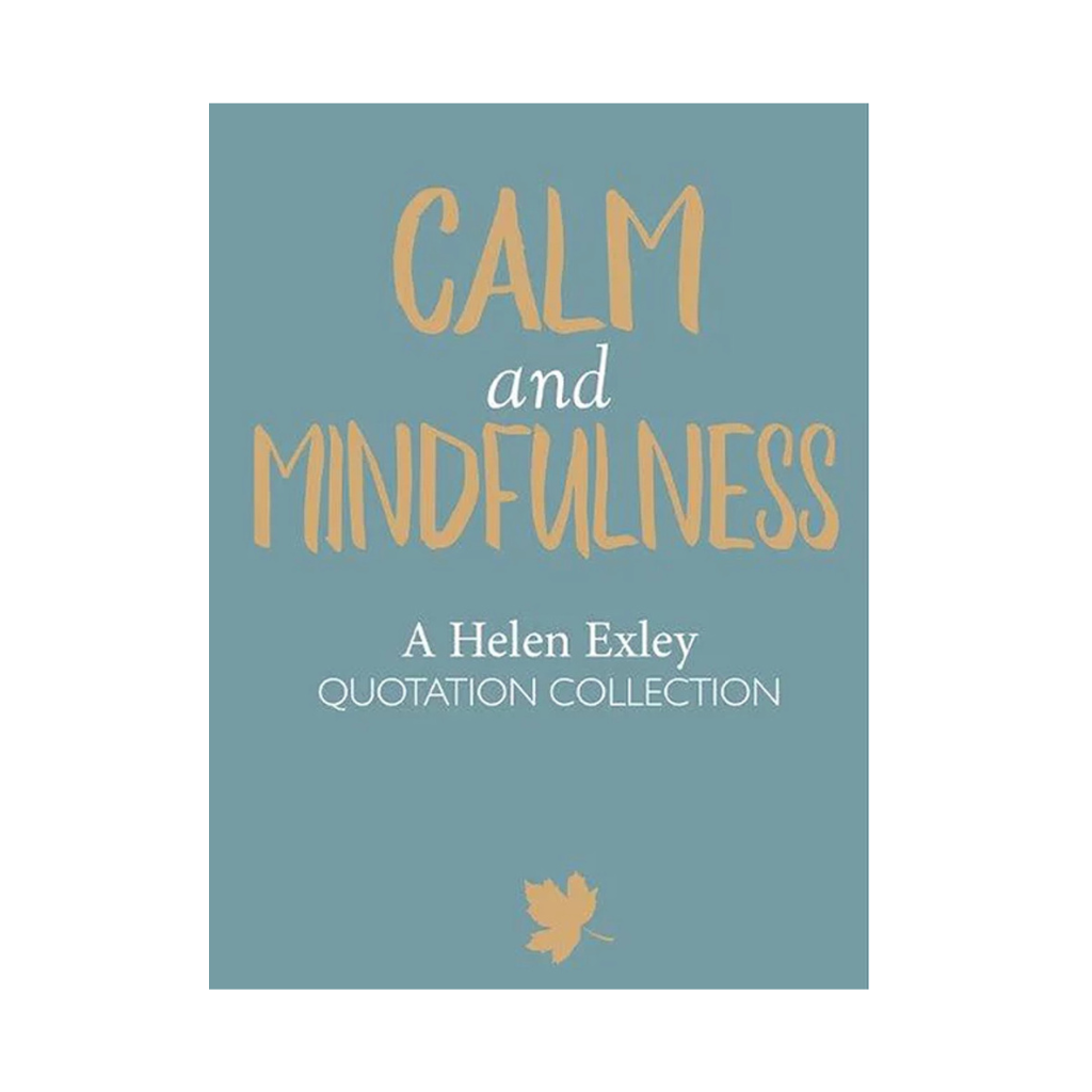 Quotations Calm And Mindfulness – Mulveys.ie